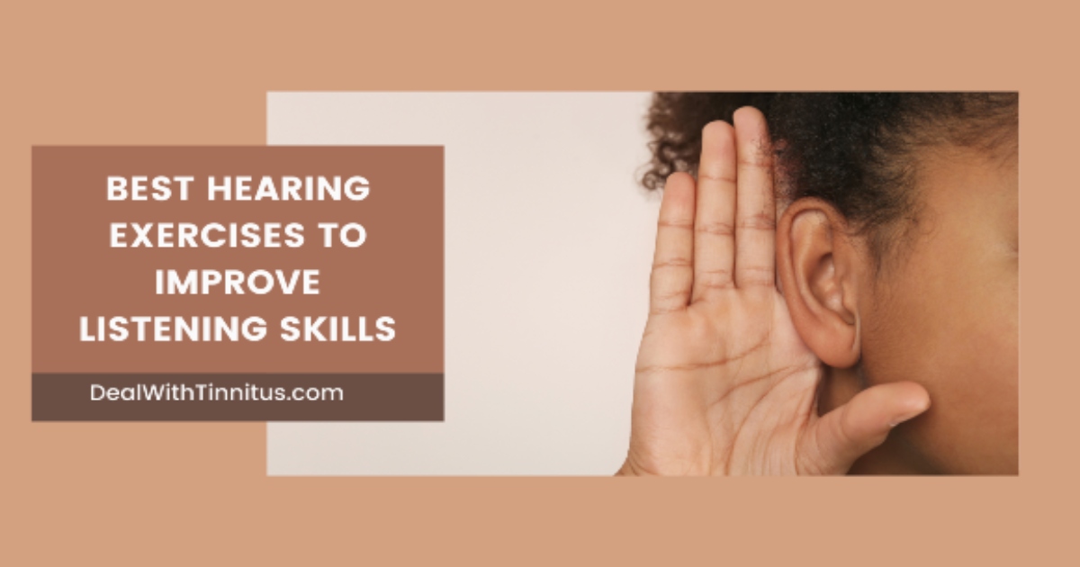 The Best Hearing Exercises To Improves Listening Skills