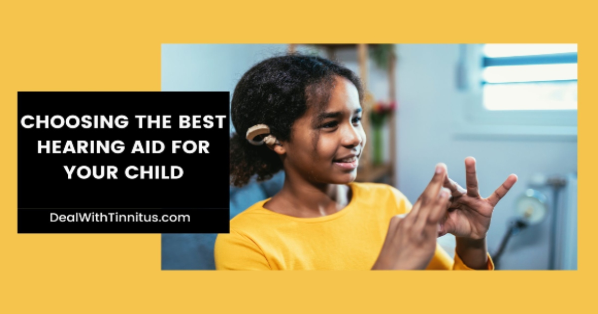 Choosing The Best Hearing Aid For Your Child