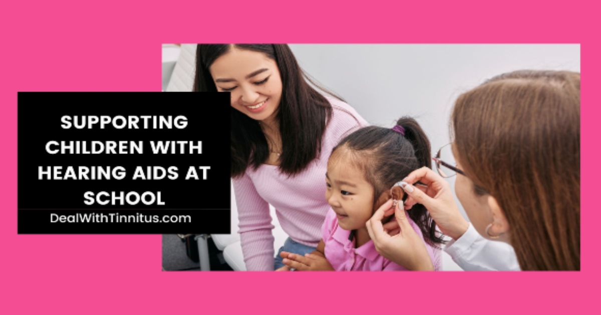 Supporting Children With Hearing Aids At School